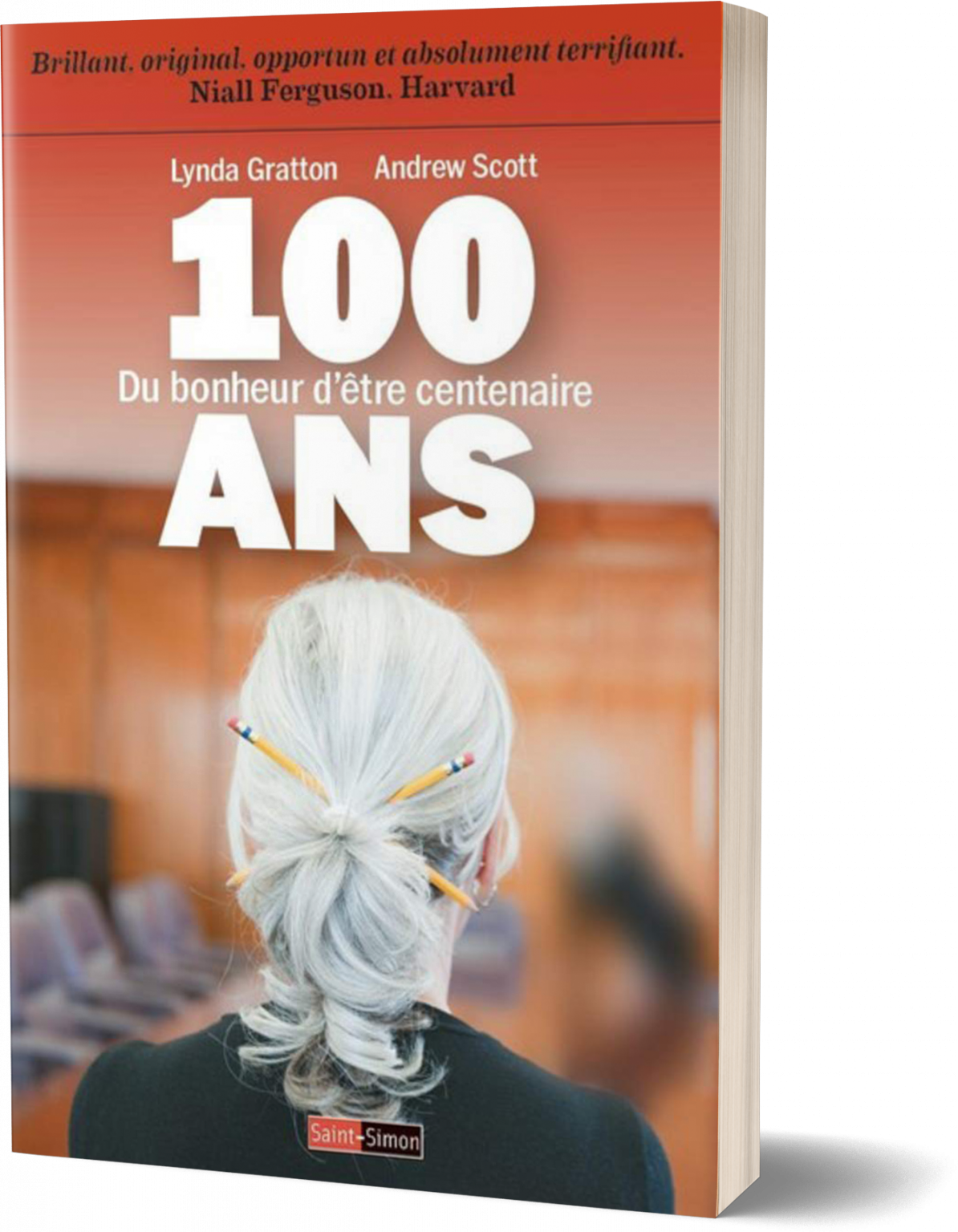 The 100-Year Life: Living and Working in an Age of Longevity. – Lynda ...